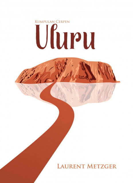 Short Story Collection: Uluru (Malay)